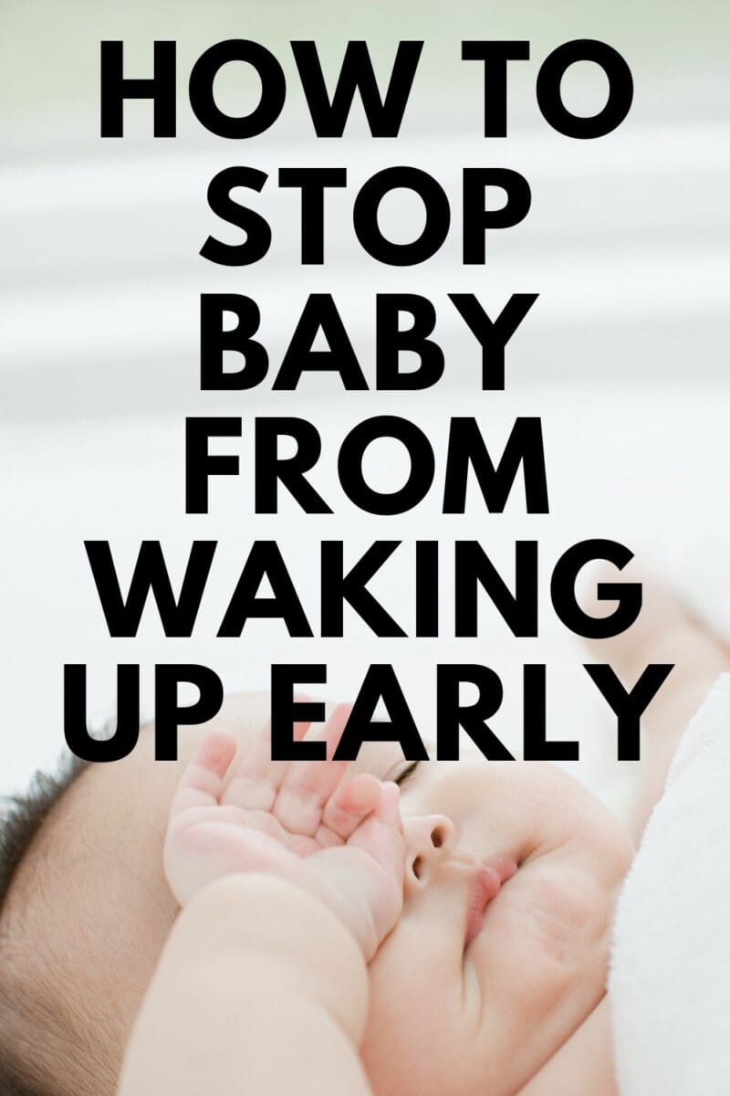 How To Stop Baby From Waking Up Early In The Morning 2026