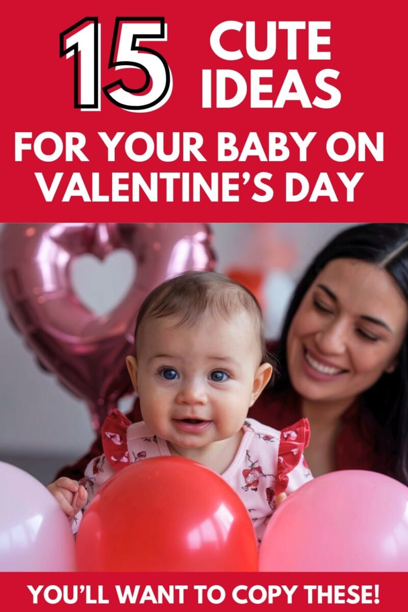 Baby’s First Valentine’s Day: Sweet, Simple, and So Much Love