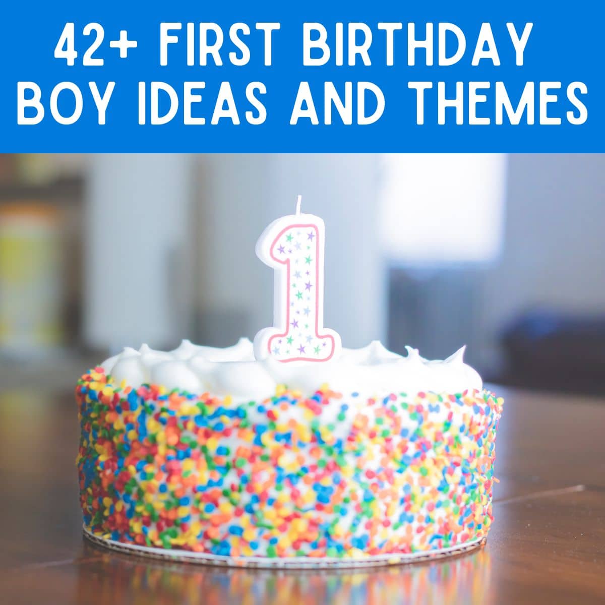 42 First Birthday Boy Themes & Ideas You’ll Want to Copy Immediately