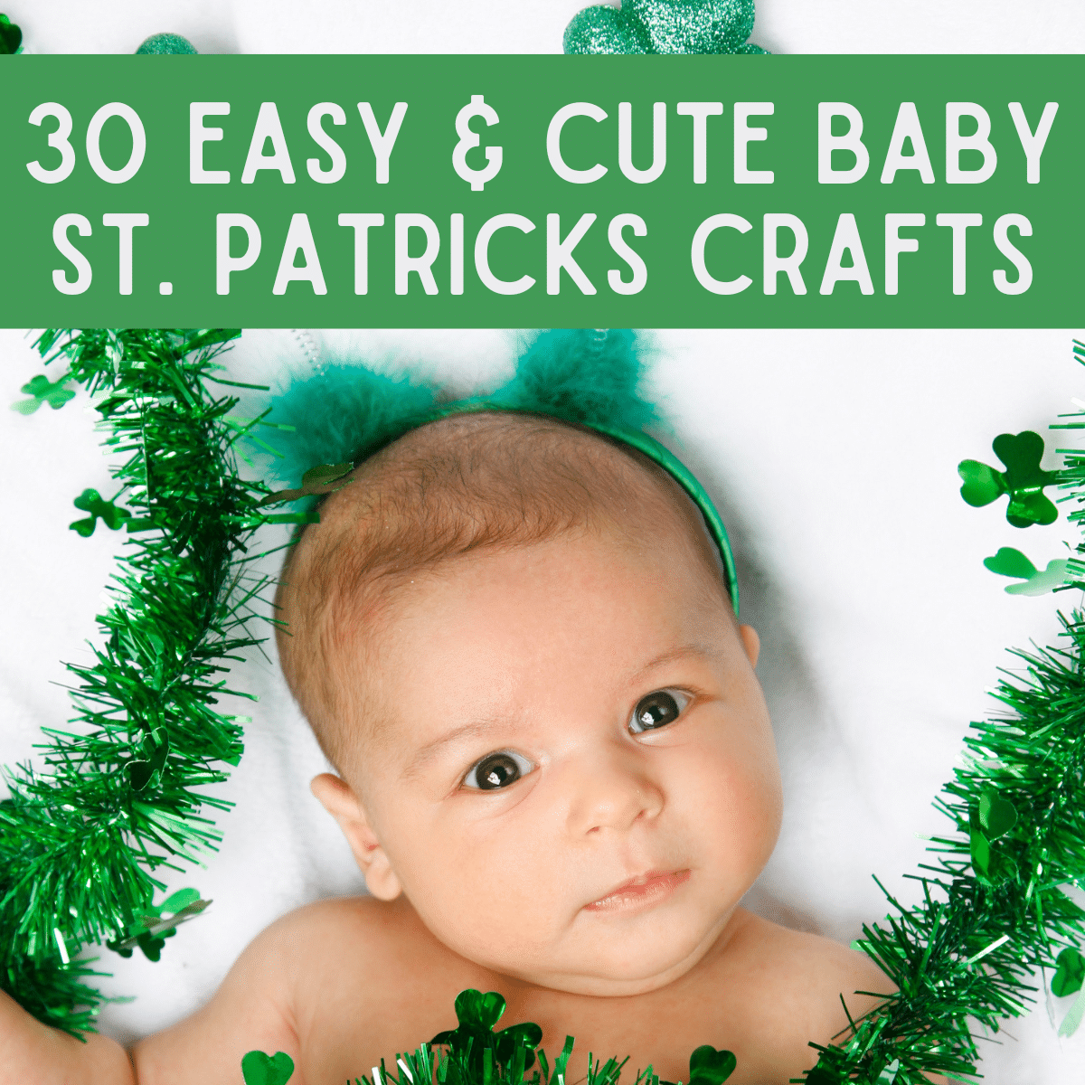 30+ St. Patrick’s Day Baby & Toddler Crafts (Cute, Simple, and Actually ...