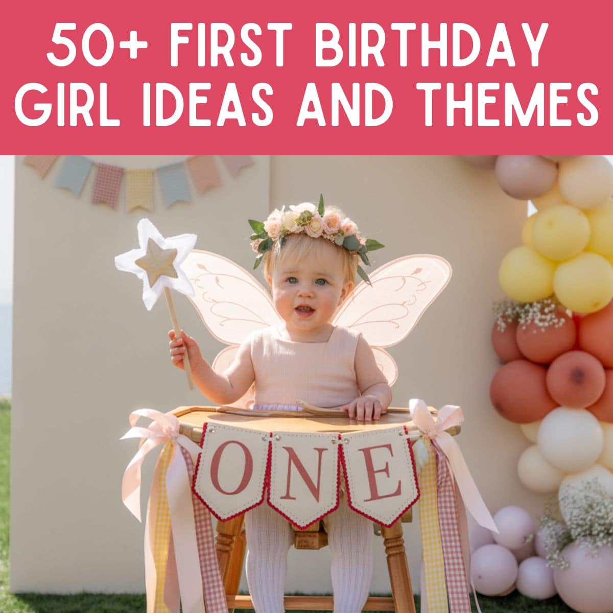 50 Cute First Birthday Girl Ideas for Party Themes, Decor + Cake ...