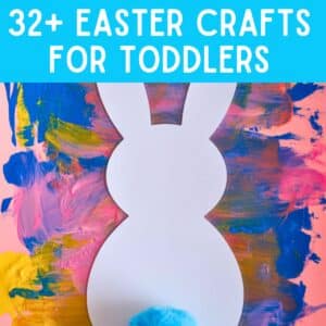 32 Easter Crafts for Toddlers (Simple, Cute & Keepsake-Worthy Ideas)