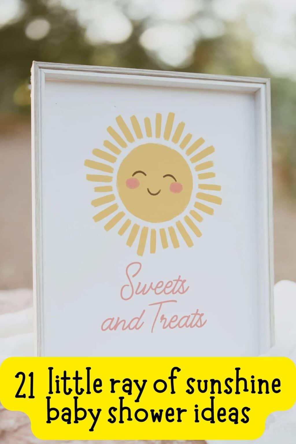 Little Ray of Sunshine Baby Shower Ideas (21 Sweet Ways to Celebrate)