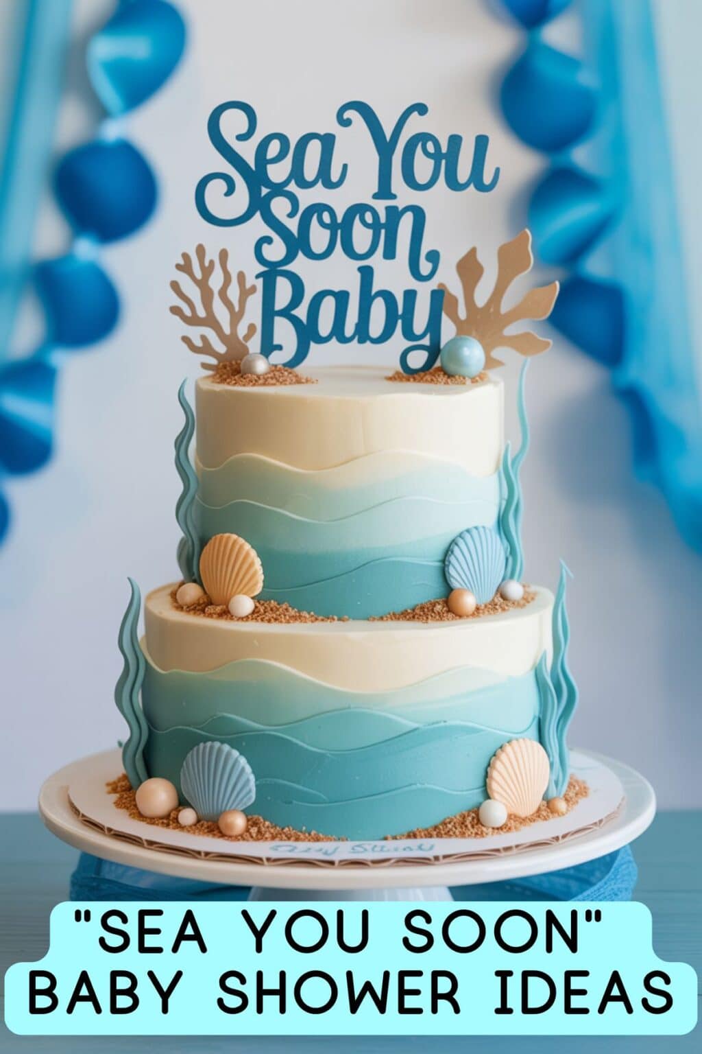 21 Sea You Soon Baby Shower Ideas (A Sweet Summer Theme That Just Works)