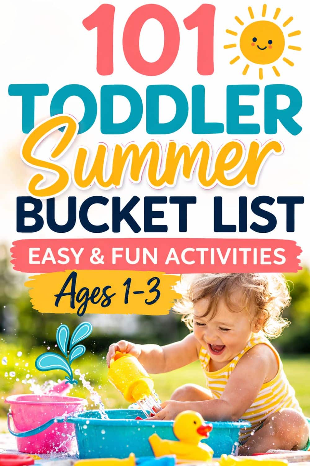 101 Summer Bucket List Ideas for Toddlers (Easy Activities for Ages 1–3)