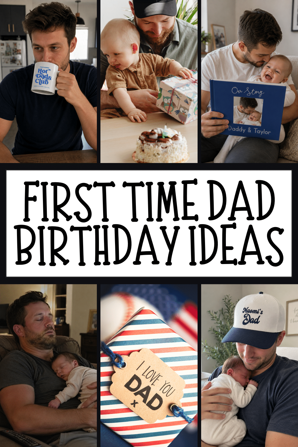 31 First Time Dad Birthday Ideas That Feel Special (Even With a New ...
