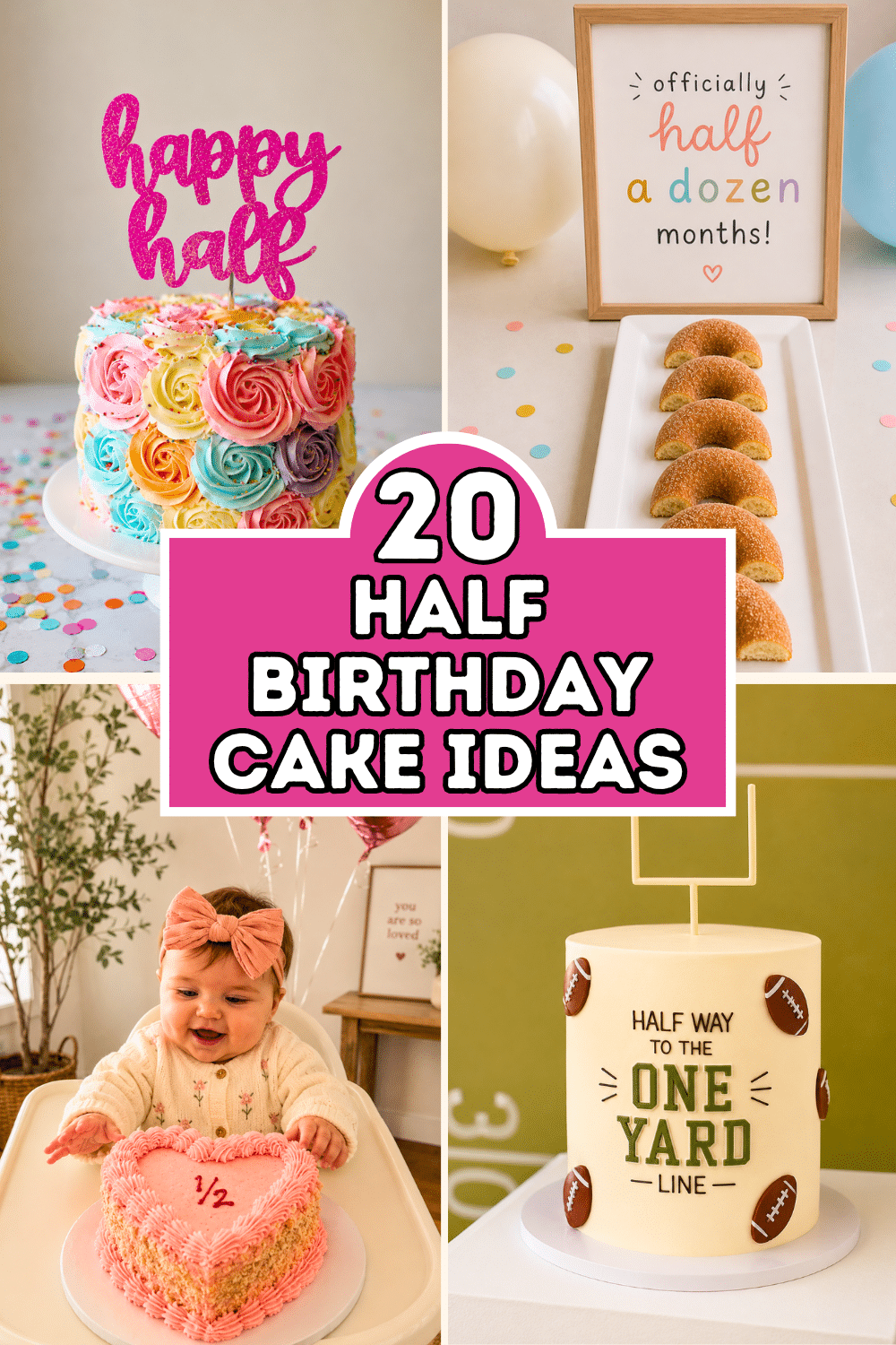20 Cutest Half Birthday Cake Ideas for Babies (Simple + Easy to Copy)